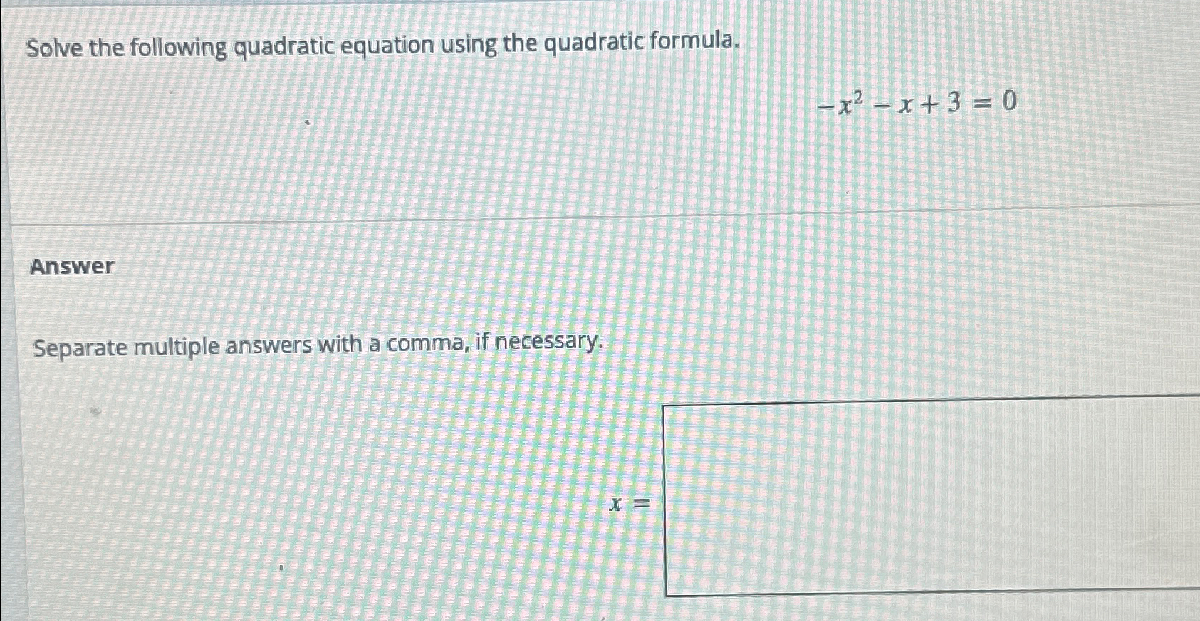Solved Solve the following quadratic equation using the | Chegg.com