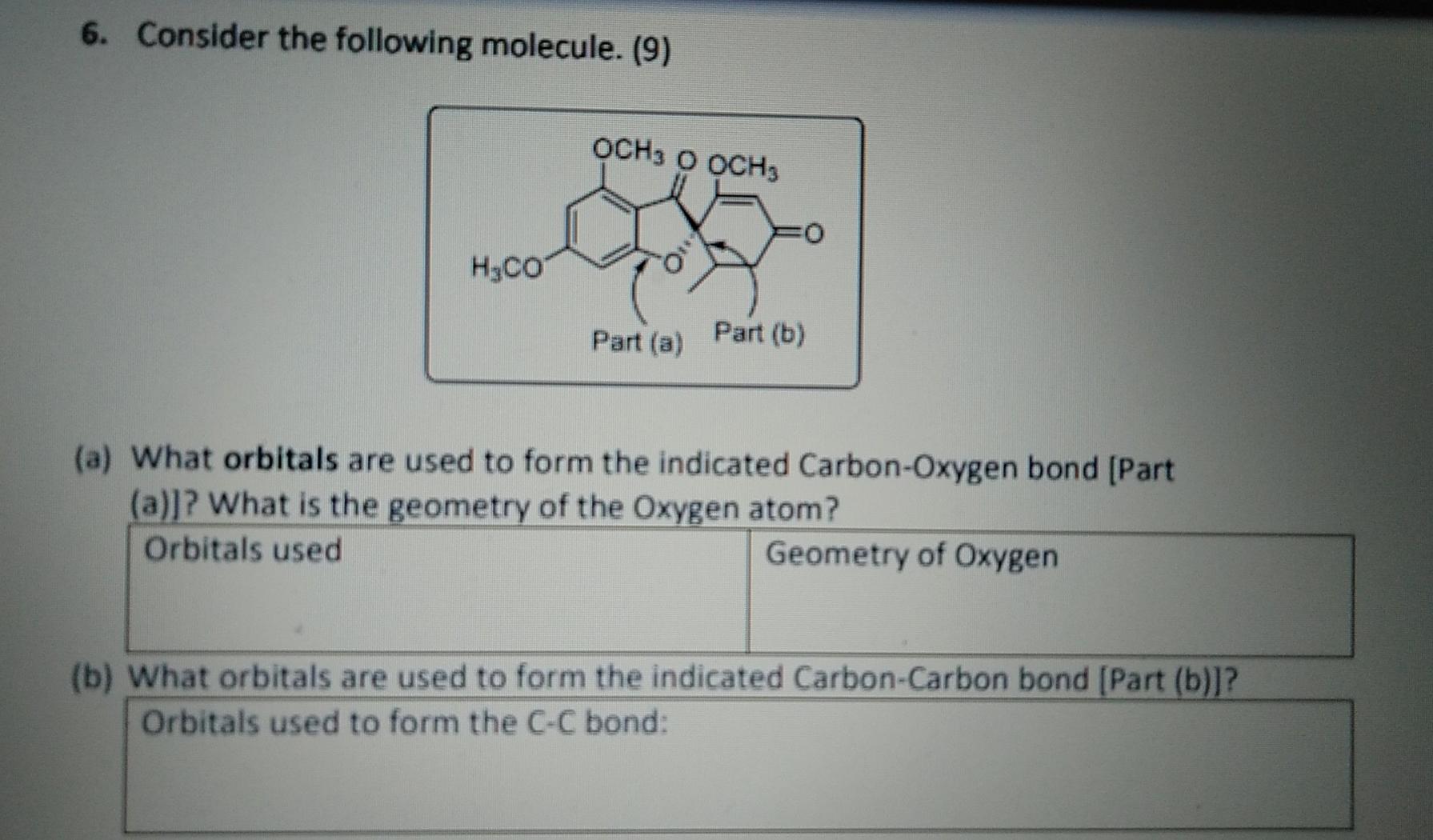 Solved 6. Consider the following molecule. (9) OCH3 O OCH | Chegg.com