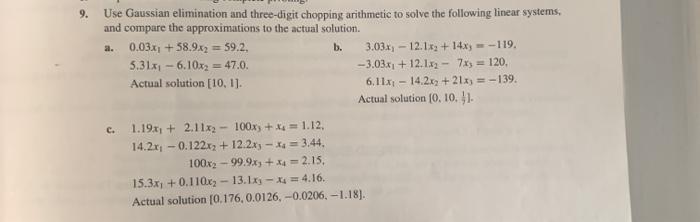 Solved 9 Use Gaussian elimination and three-digit chopping | Chegg.com