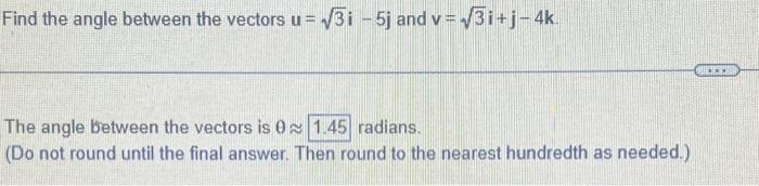 Solved Find the angle between the vectors u=3i−5j and | Chegg.com