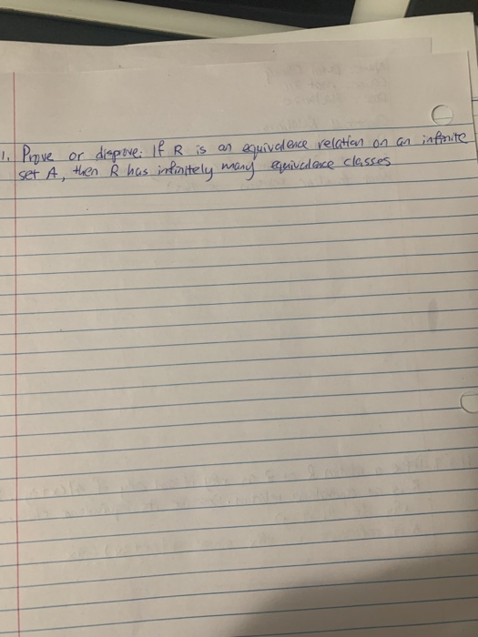 Solved 1. Prove or disprove: If R is an equivalence relation | Chegg.com