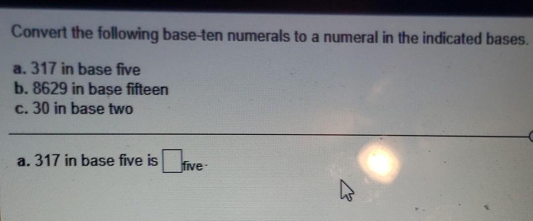 Solved Convert the following base-ten numerals to a numeral | Chegg.com