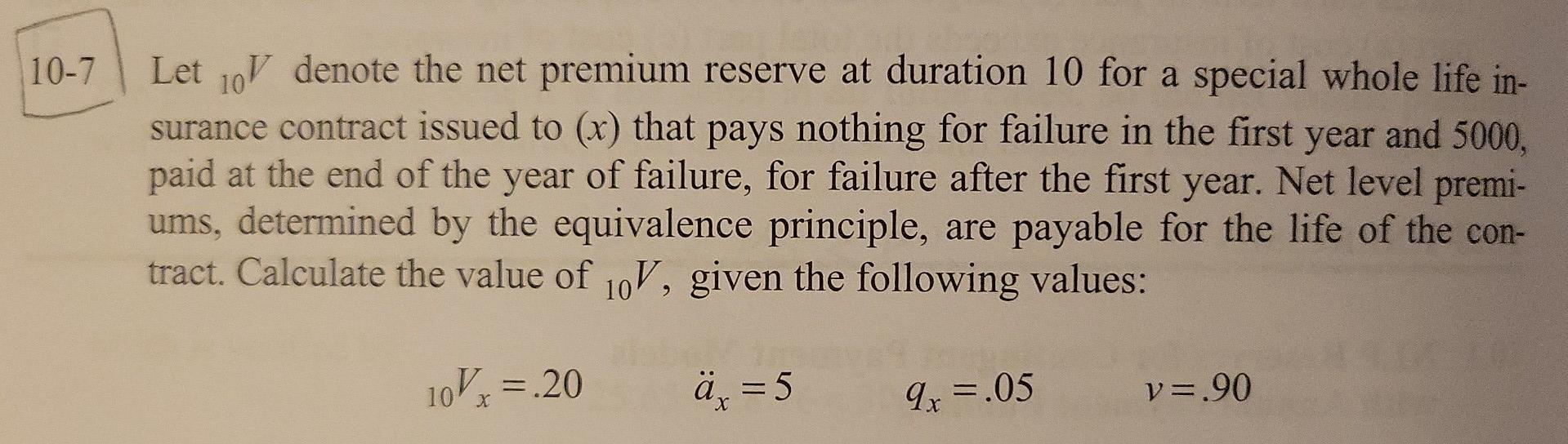 10-7 Let 10V denote the net premium reserve at | Chegg.com