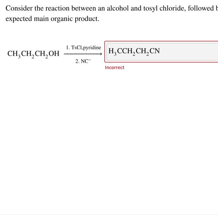 Solved consider the reaction between an alcohol and tosyl | Chegg.com