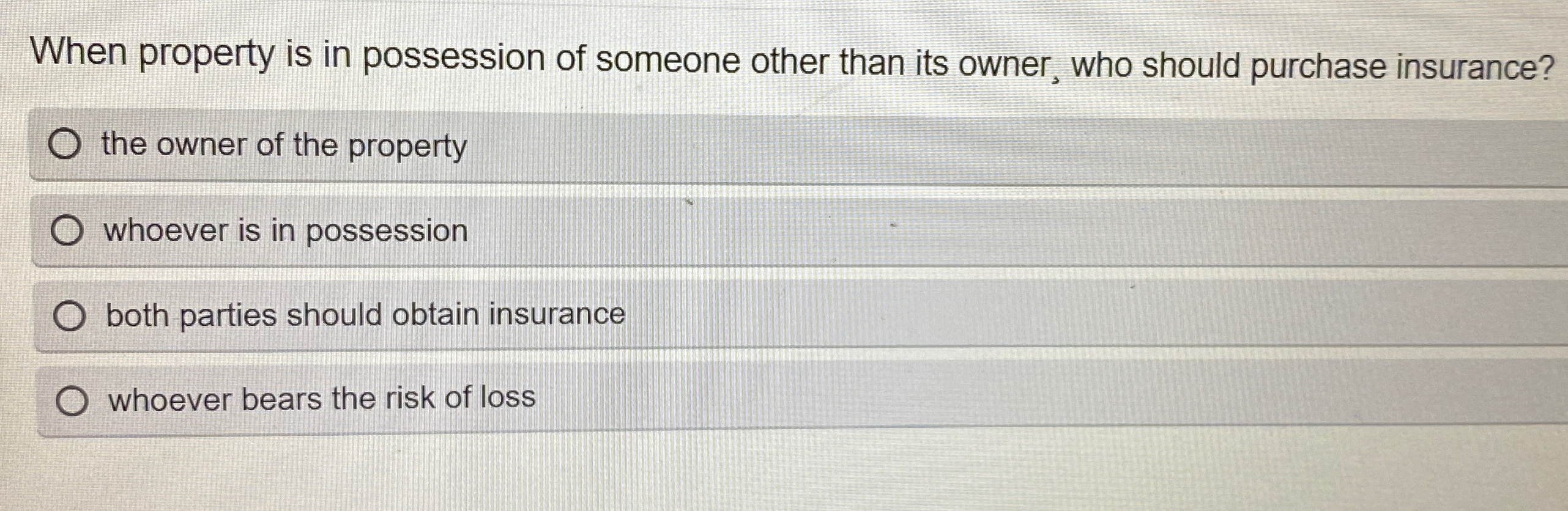 Solved When property is in possession of someone other than | Chegg.com
