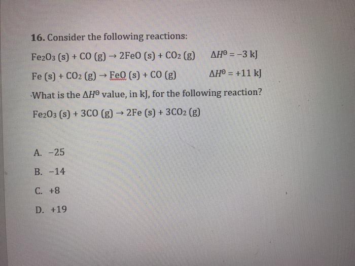 Solved 16. Consider the following reactions: Fe203 (s) + CO | Chegg.com
