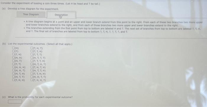 Solved Consider the experiment of tossing a coin three | Chegg.com