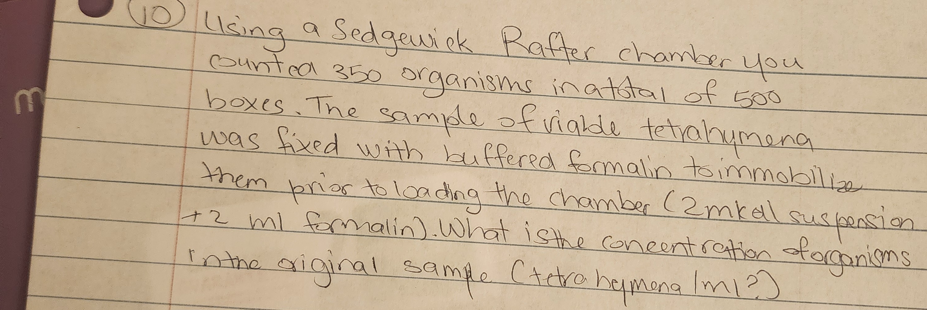 Solved (10) ﻿Using a Sedgewick Rafter chamber youcountea 350 | Chegg.com
