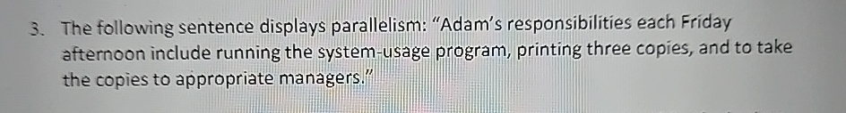Solved The following sentence displays parallelism: "Adam's | Chegg.com
