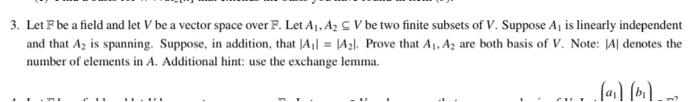 Solved 3. Let F be a field and let V be a vector space over | Chegg.com