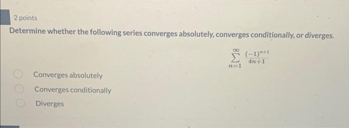 Solved Determine whether the following series converges | Chegg.com