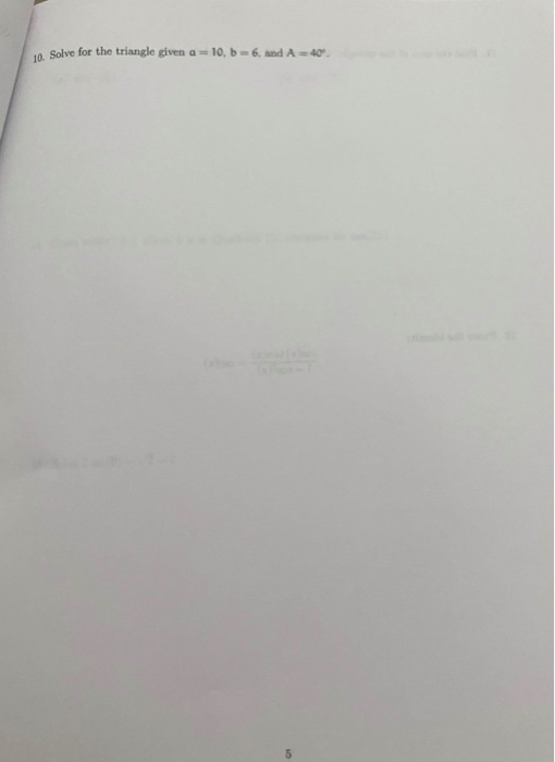 Solved 10 Solve For The Triangle Given A 10 0 6 And A Chegg