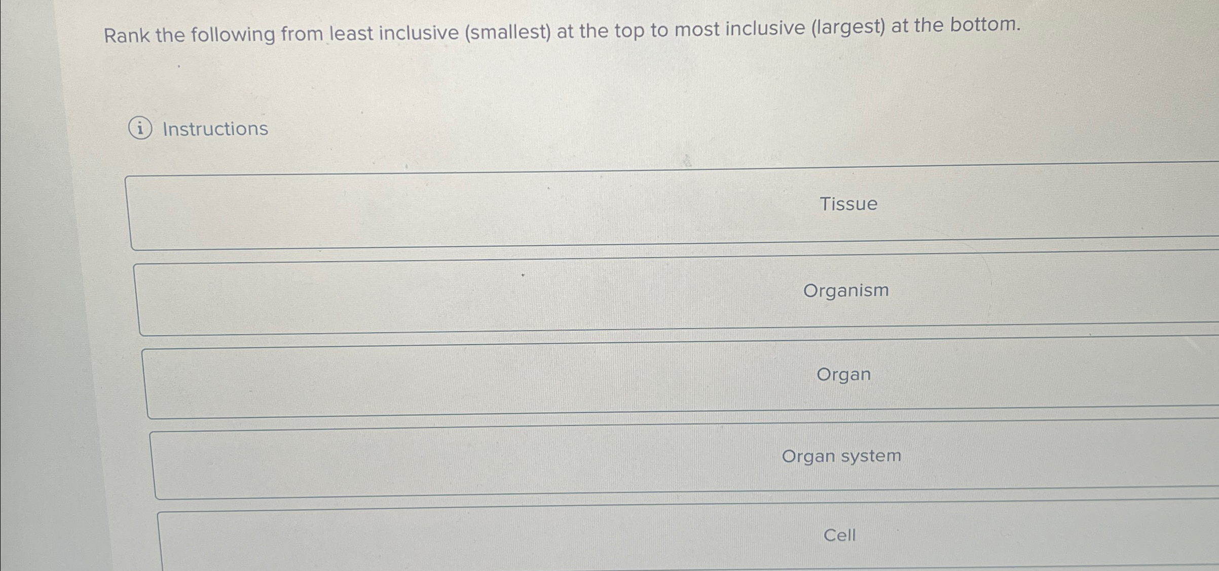 Solved Rank the following from least inclusive (smallest) | Chegg.com