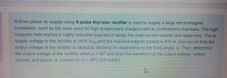 Solved A three-phase dc supply using 6-pulse thyristor | Chegg.com