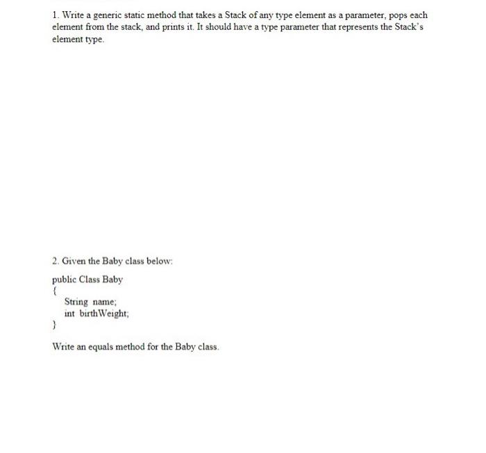 Solved 1 Write A Generic Static Method That Takes A Stack 0522