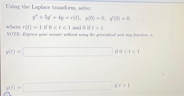 Solved Using the Laplace transform, solve: | Chegg.com