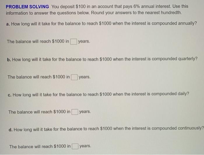 Solved PROBLEM SOLVING You deposit $100 in an account that | Chegg.com