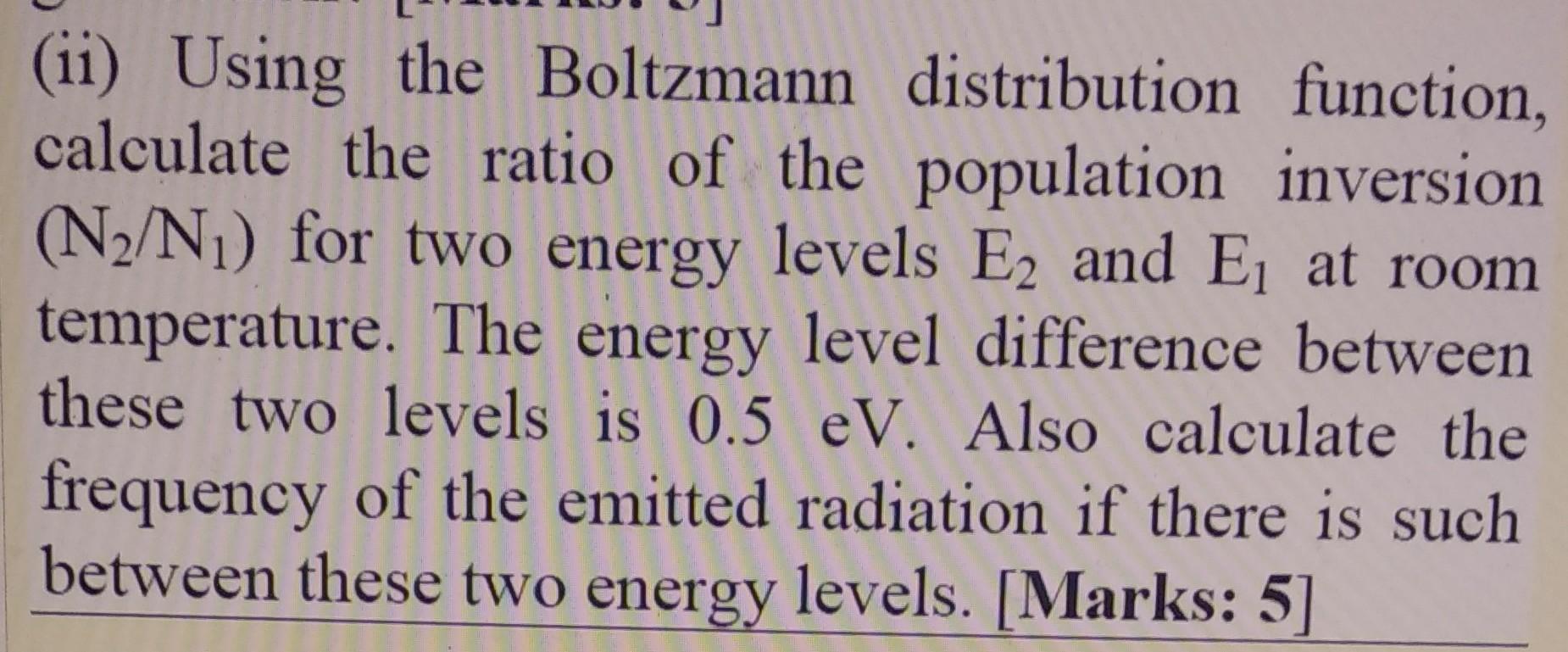 Solved (ii) Using the Boltzmann distribution function, | Chegg.com