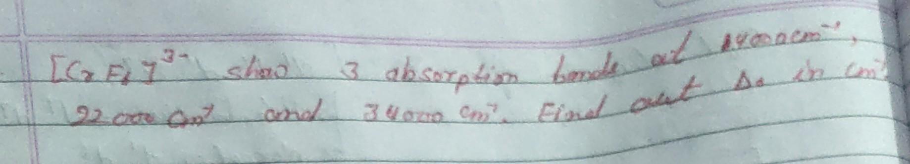 Solved Solve with proper explanation, [CrF6]^3- | Chegg.com