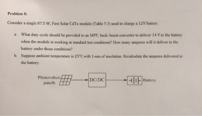 Problem 8: Consider a single 87.5 W. First Solar CdTe | Chegg.com
