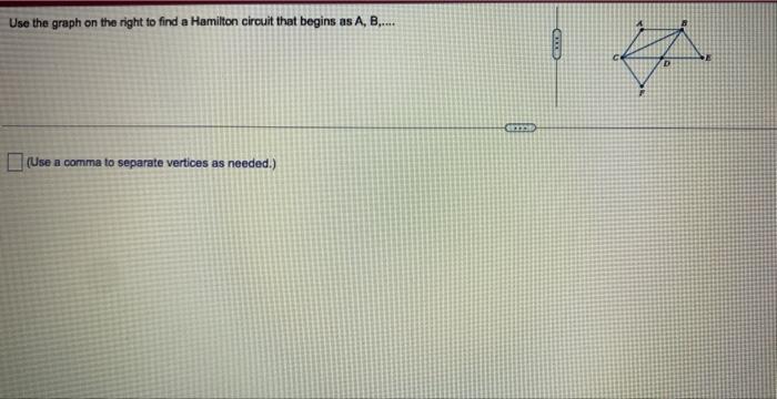 Solved Use the graph on the right to find a Hamilton circuit | Chegg.com