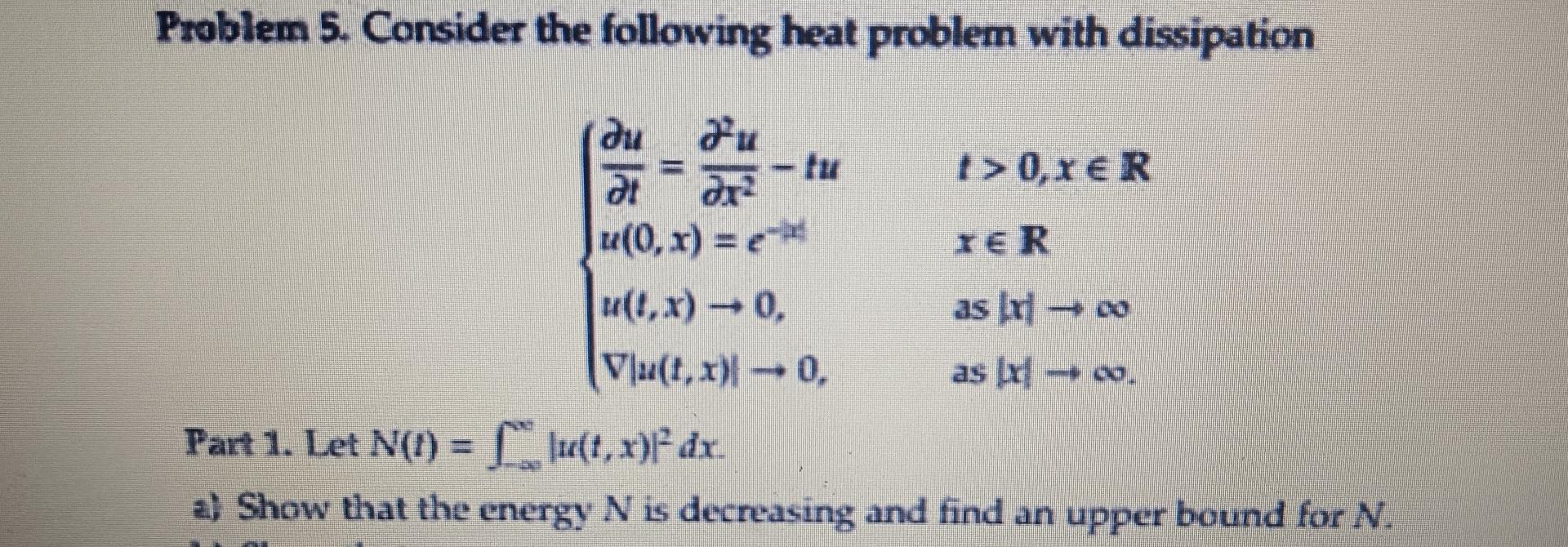 Solved Problem 5. Consider the following heat problem with | Chegg.com Solved Problem 5. Consider the following heat problem with | Chegg.com