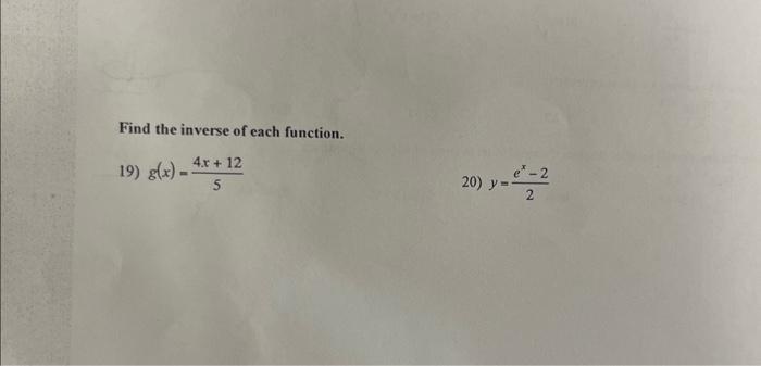 Solved Find the inverse of each function. 19) g(x)=54x+12 | Chegg.com