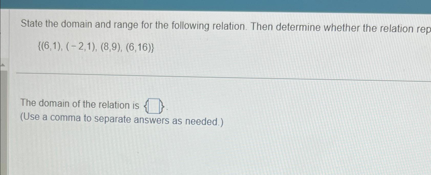Solved State the domain and range for the following | Chegg.com