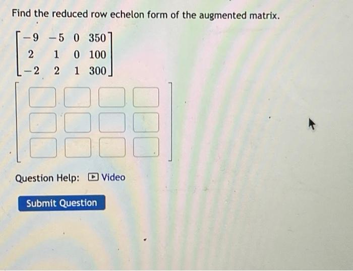Solved Find the reduced row echelon form of the augmented | Chegg.com
