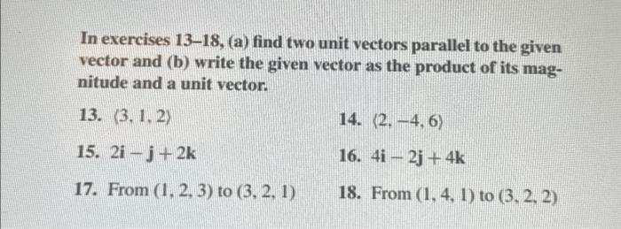 Solved In exercises 13-18, (a) find two unit vectors | Chegg.com