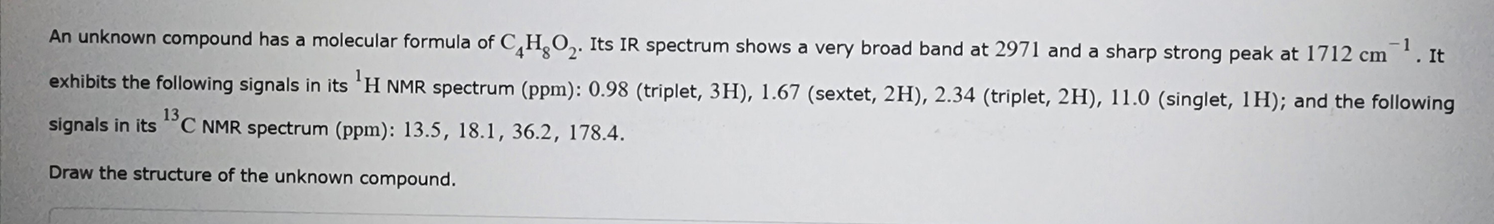 Solved An unknown compound has a molecular formula of | Chegg.com