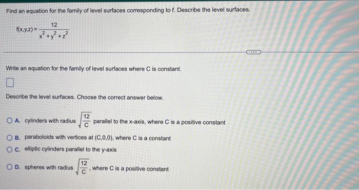 Solved Find an equation for the family of level surfaces | Chegg.com