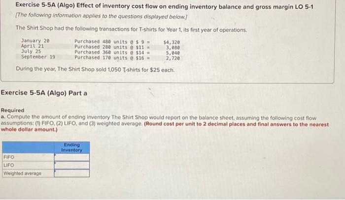 Solved Exercise 5-5A (Algo) Effect of inventory cost flow on | Chegg.com