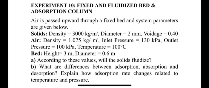 Solved EXPERIMENT 10: FIXED AND FLUIDIZED BED & ADSORPTION | Chegg.com