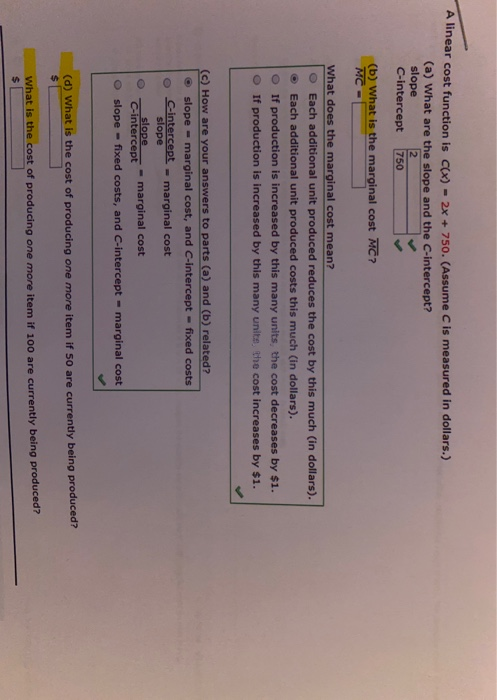 Solved A Linear Cost Function Is C X 2x 750 Assume C
