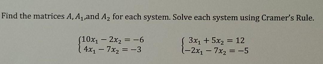 Solved Find the matrices A, A1,and A2 for each system. Solve | Chegg.com