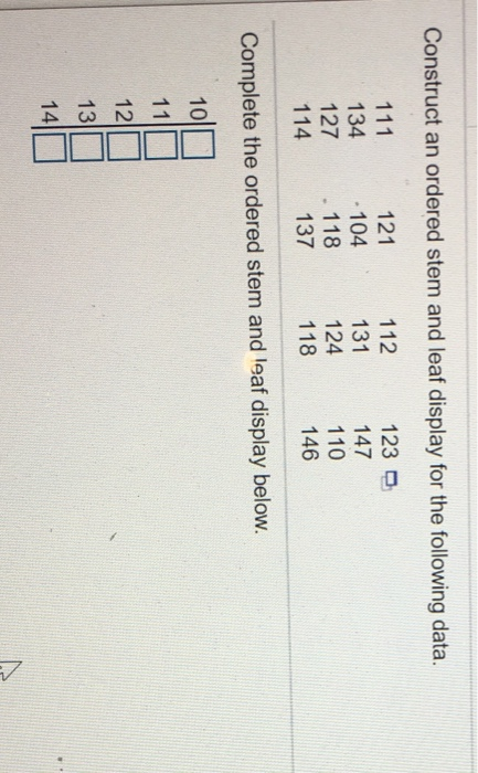 Solved Construct an ordered stem and leaf display for the | Chegg.com