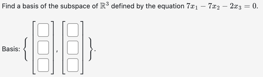 Solved Find a basis of the subspace of R3 ﻿defined by the | Chegg.com