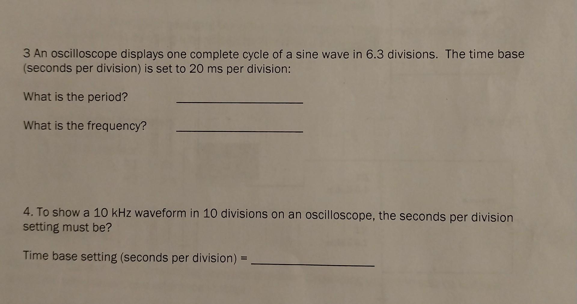 Solved 3 An oscilloscope displays one complete cycle of a | Chegg.com