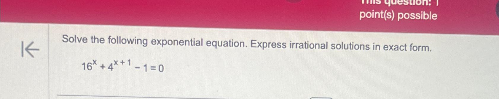 Solved point(s) ﻿possibleSolve the following exponential | Chegg.com