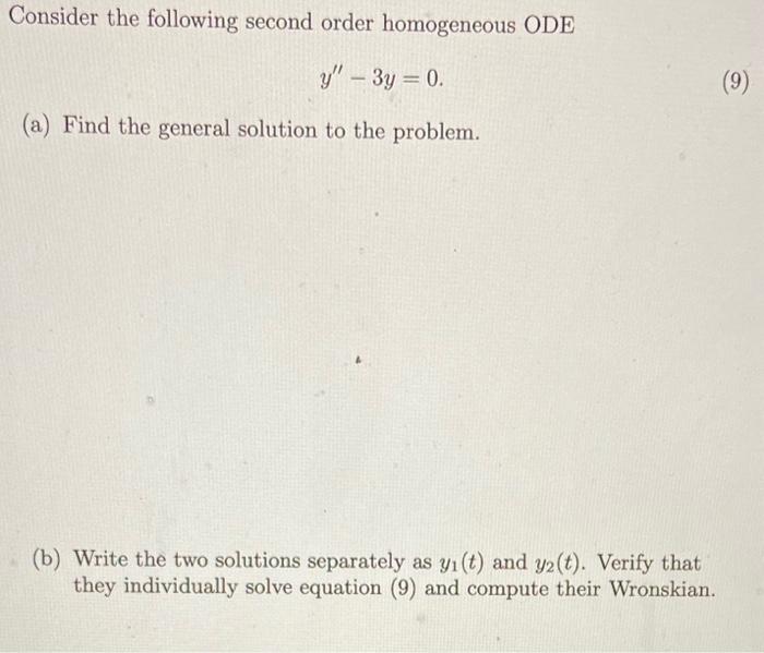 Solved Consider the following second order homogeneous ODE | Chegg.com
