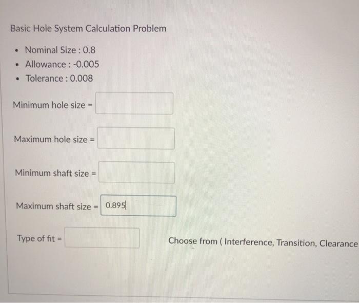 Solved Basic Hole System Calculation Problem • Nominal Size: | Chegg.com