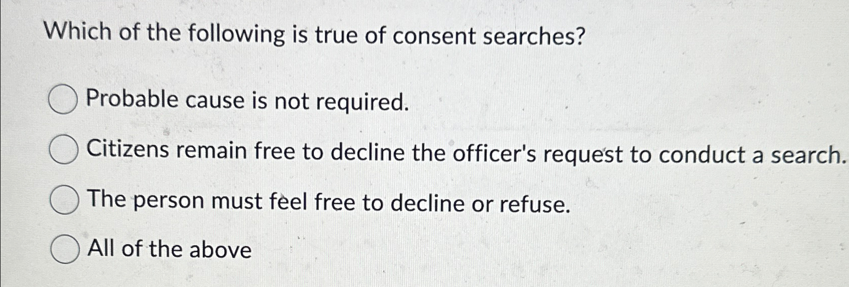 Solved Which of the following is true of consent | Chegg.com
