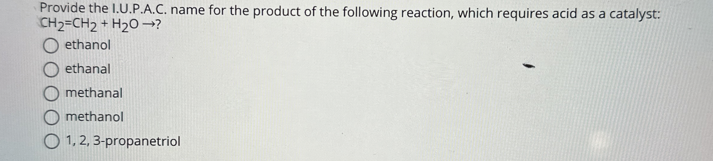 Solved Provide the I.U.P.A.C. ﻿name for the product of the | Chegg.com