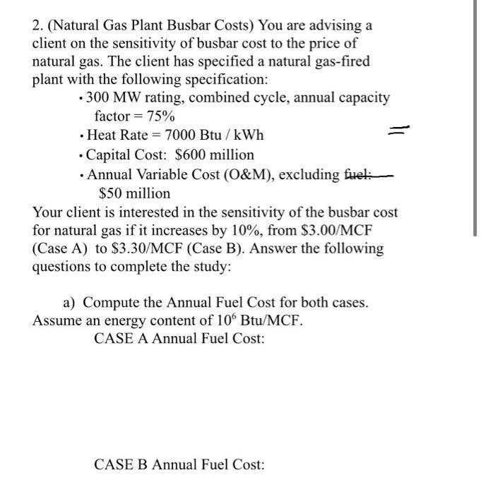 2. (Natural Gas Plant Busbar Costs) You are advising | Chegg.com