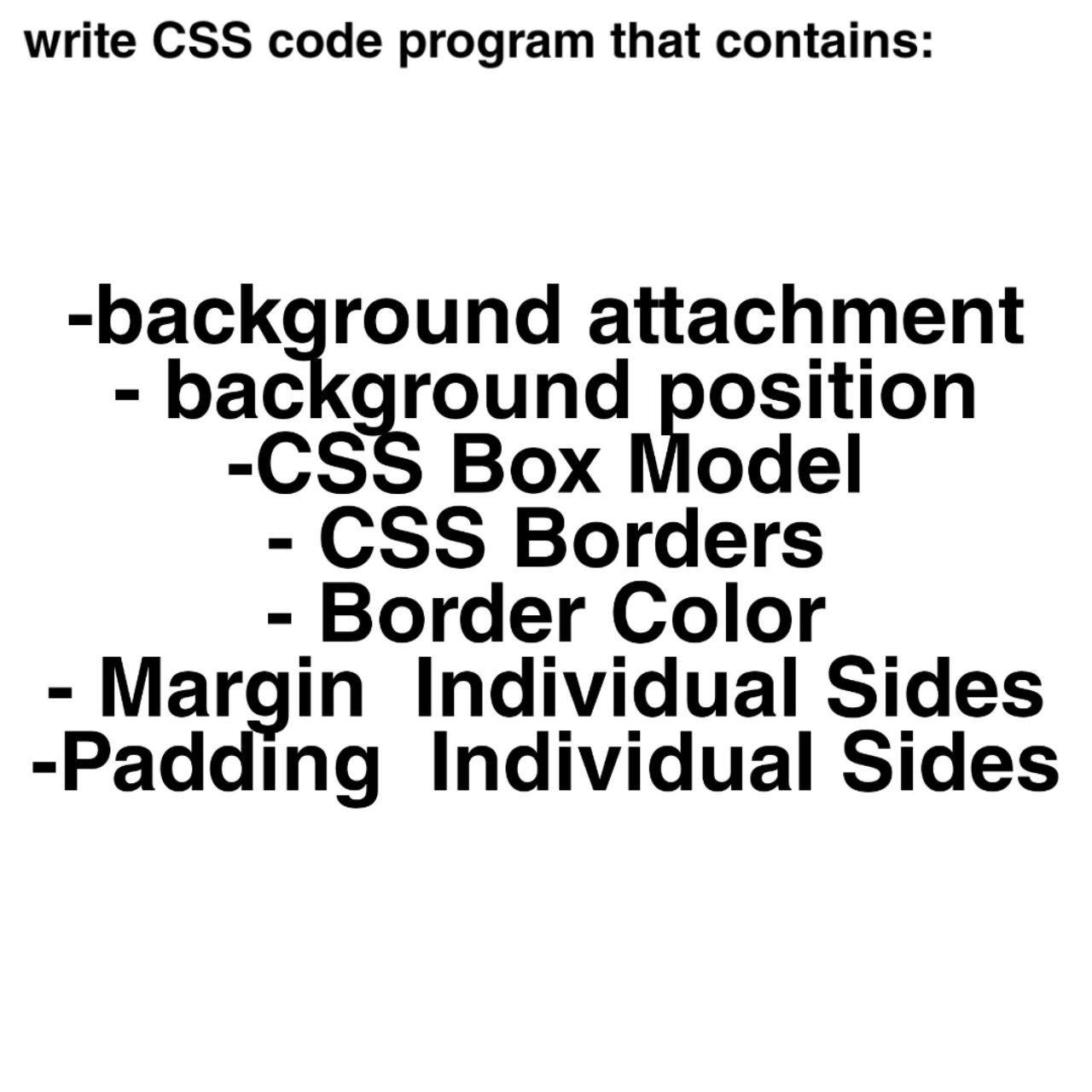 Solved write CSS code program that contains: -background | Chegg.com