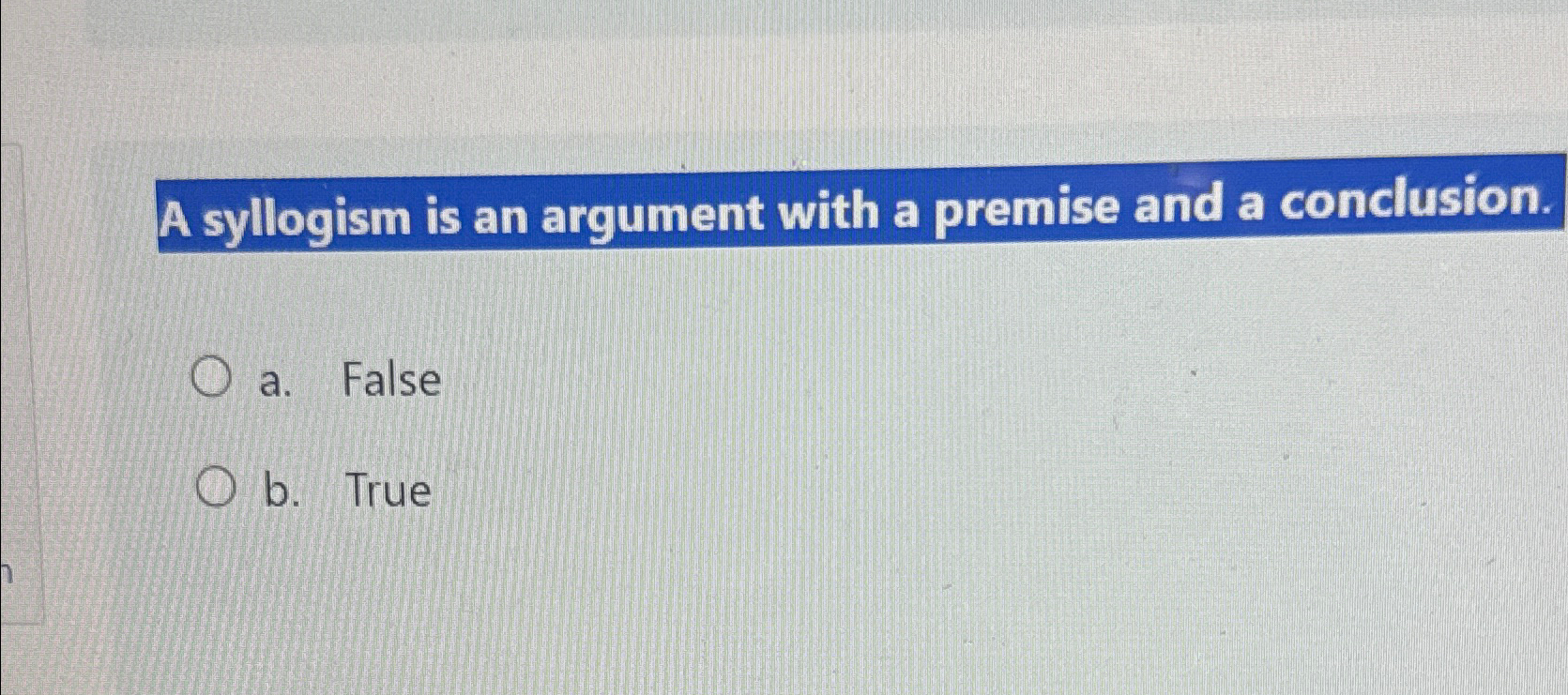 Solved A syllogism is an argument with a premise and a | Chegg.com