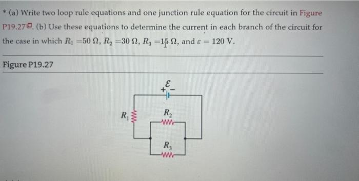 Solved A Write Two Loop Rule Equations And One Junction 