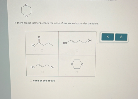 Solved If there are no isomers, check the none of the above | Chegg.com