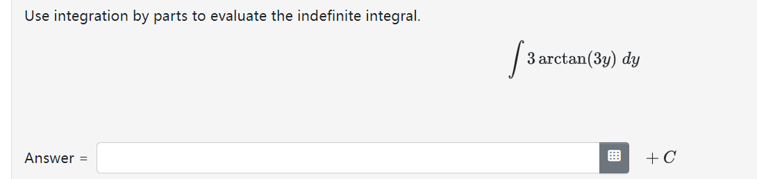 Solved Use integration by parts to evaluate the indefinite | Chegg.com